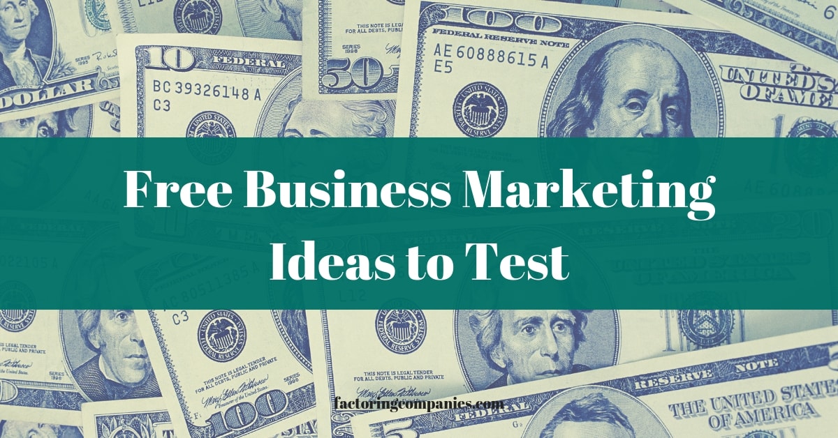 Free Business Marketing Ideas to Test