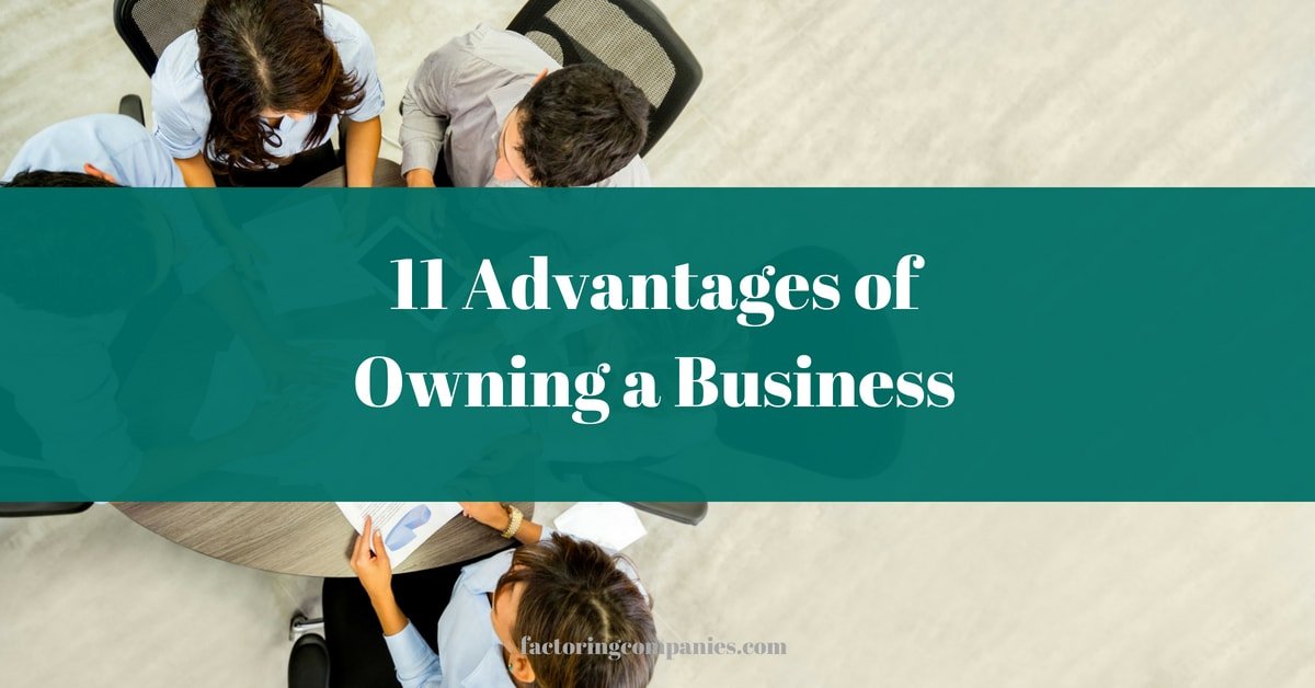 13 Advantages Of Owning A Business Factoring Companies